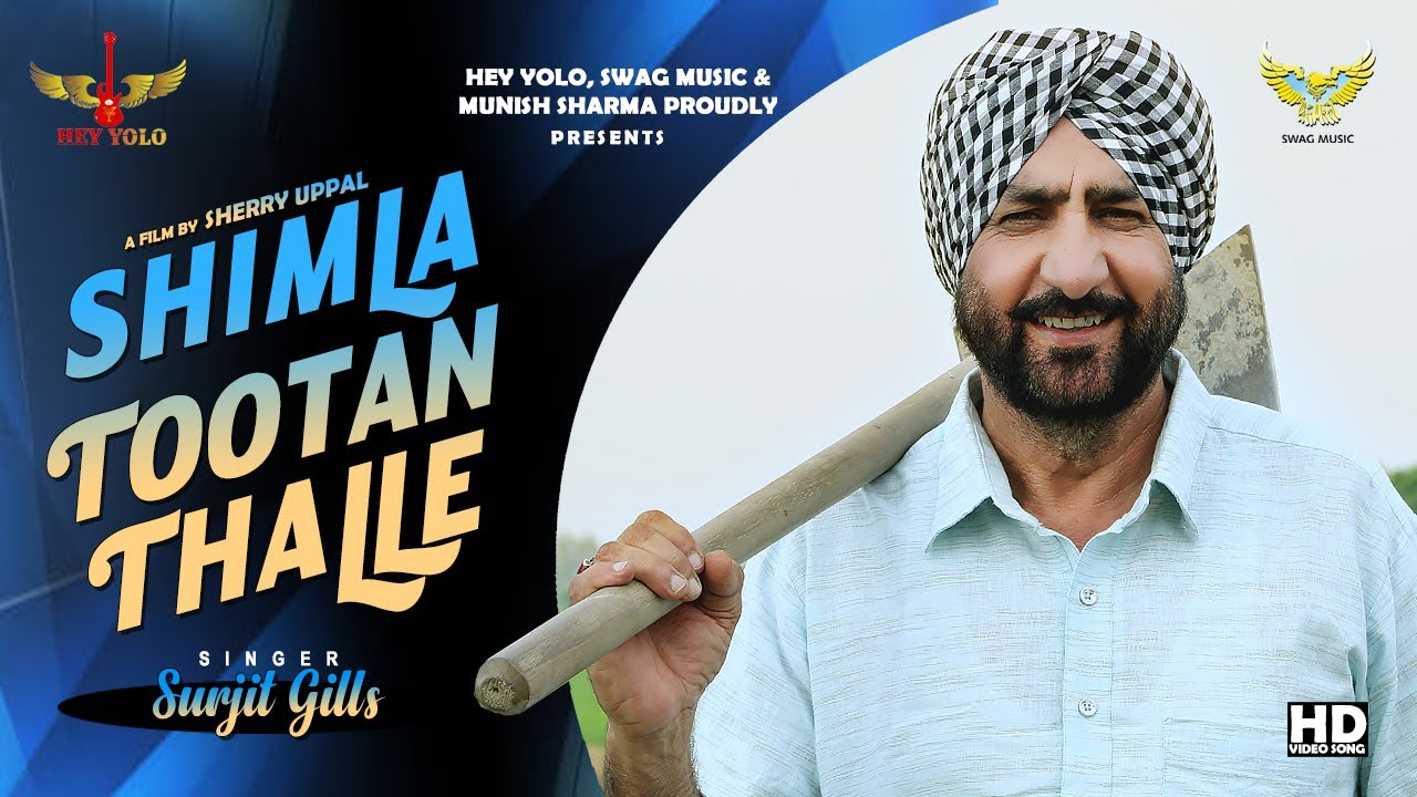 Shimla Tootan Thalle : Surjit Gill & Pali Sidhu | New Punjabi Song 2022 ...