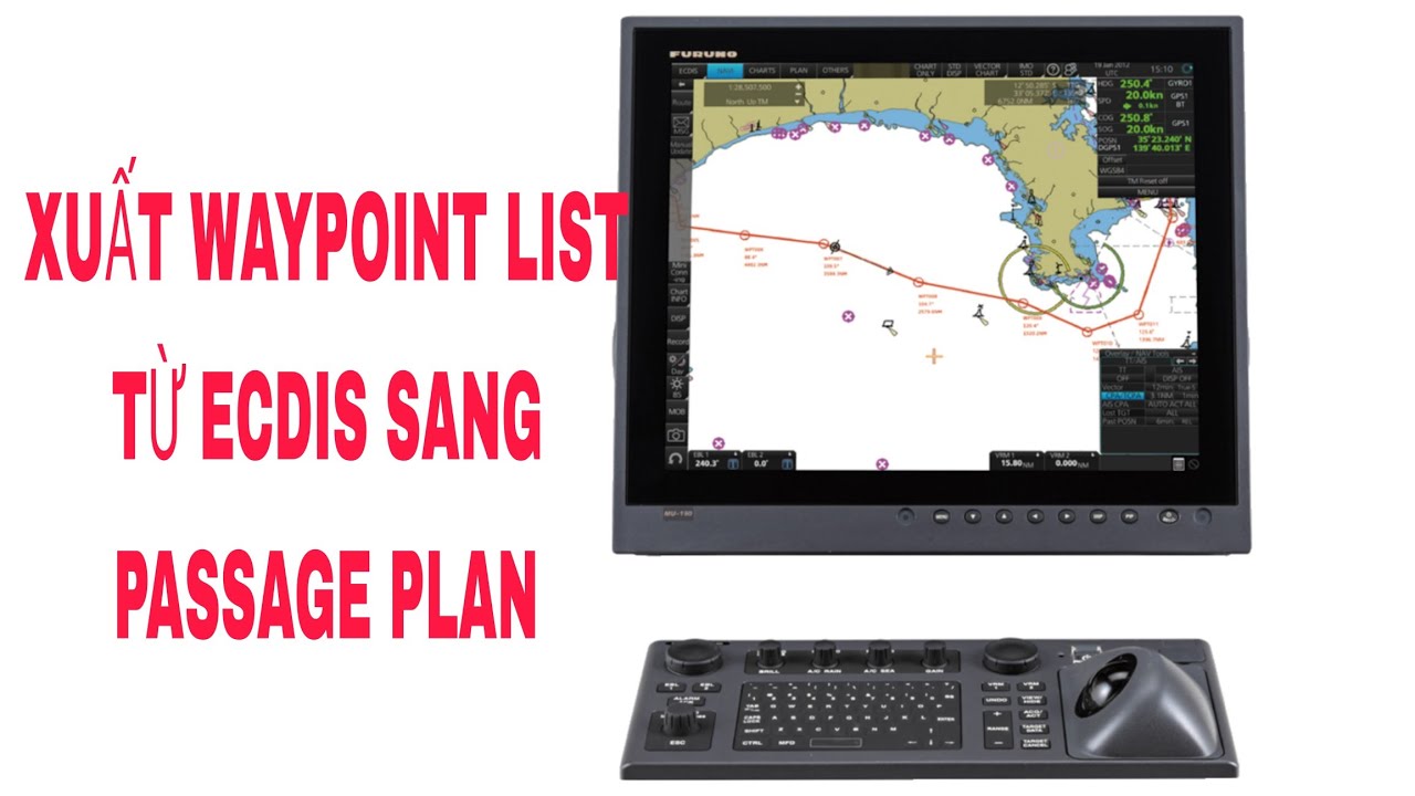 Ecdis Furuno fmd 3200-Xuất waypoint list từ Ecdis Furuno fmd 3200-sang ...