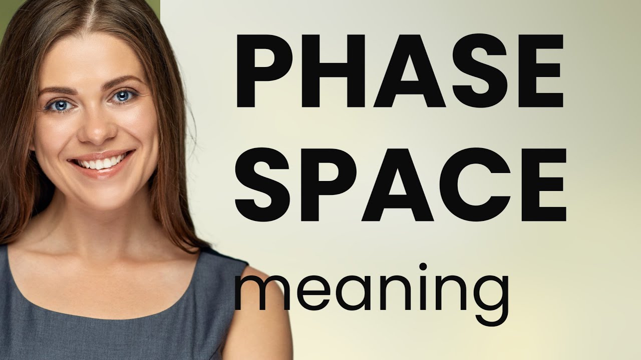 Understanding "Phase Space" in Simple Terms - YouTube