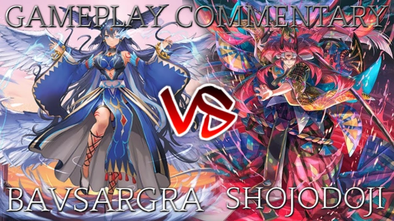 BAVSARGRA Vs. SHOJODOJI || D-BT13 FLIGHT OF CHARKRABARTHI | Cardfight ...