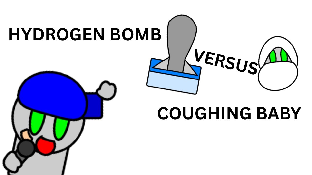EPIC RAP BATTLES (Hydrogen bomb versus Coughing baby) - YouTube