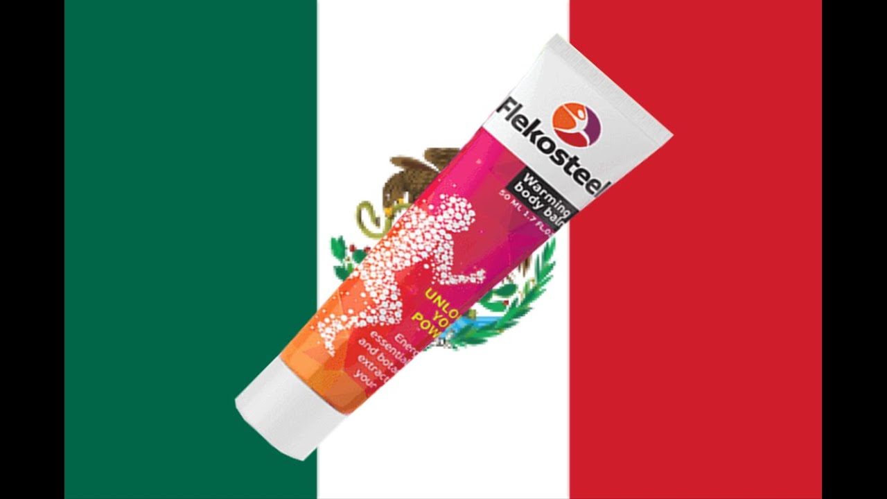Flekosteel en Mexico, donde comprar balsamo - YouTube