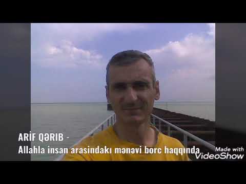 Arif Qerib - Allahla insan arasindakı mənəvi borc haqqında