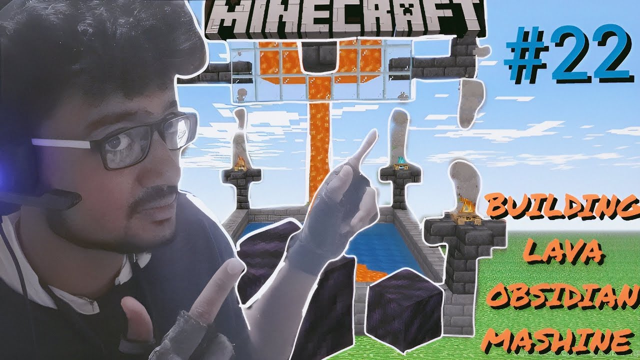 MINECRAFT EPISODE 22 I HAVE BUILD OBSIDIAN MASHINE @swordartgamer1063 # ...