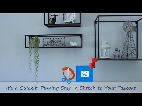 It's a Quickie: Pinning Snip n Sketch to Your Taskbar || Digitally ...
