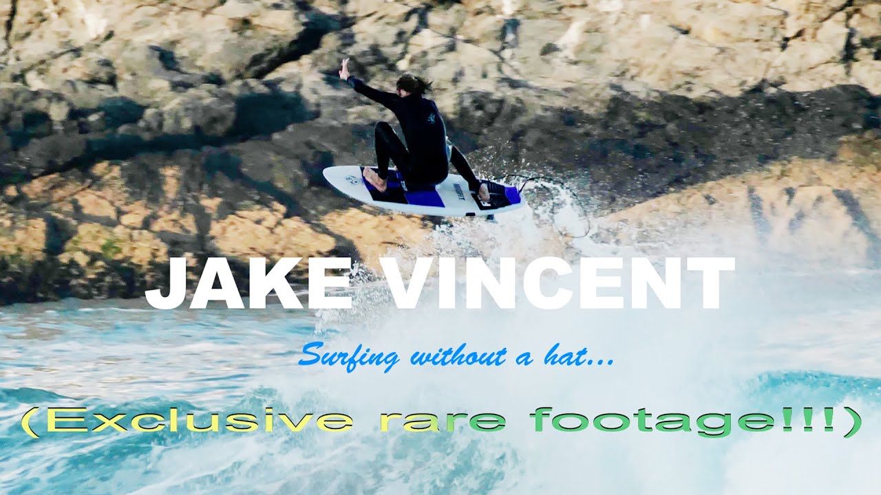 Jake Vincent surfing without a hat EXCLUSIVE RARE FOOTAGE!!! - YouTube