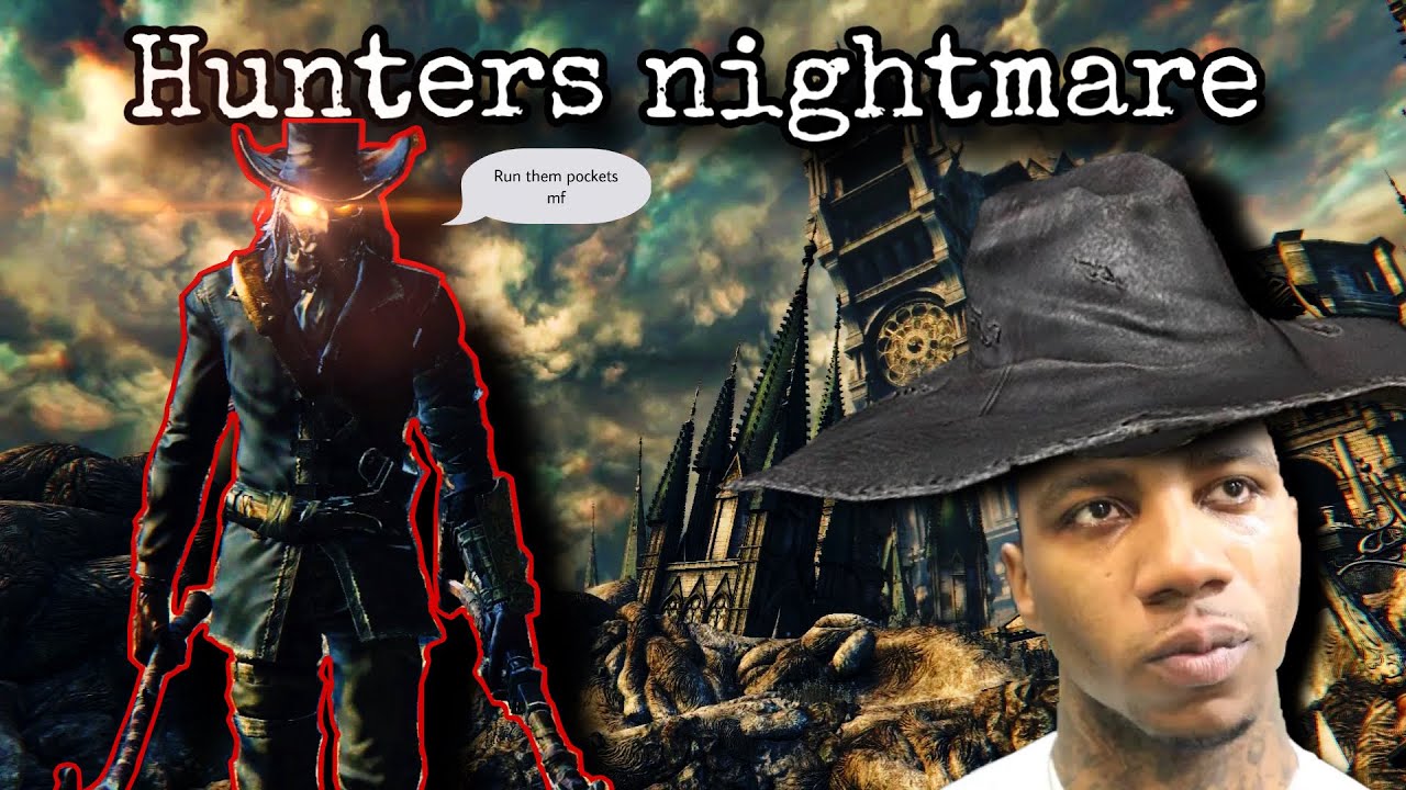 Casual gamer goes to the HUNTERS NIGHTMARE | bloodborne - YouTube