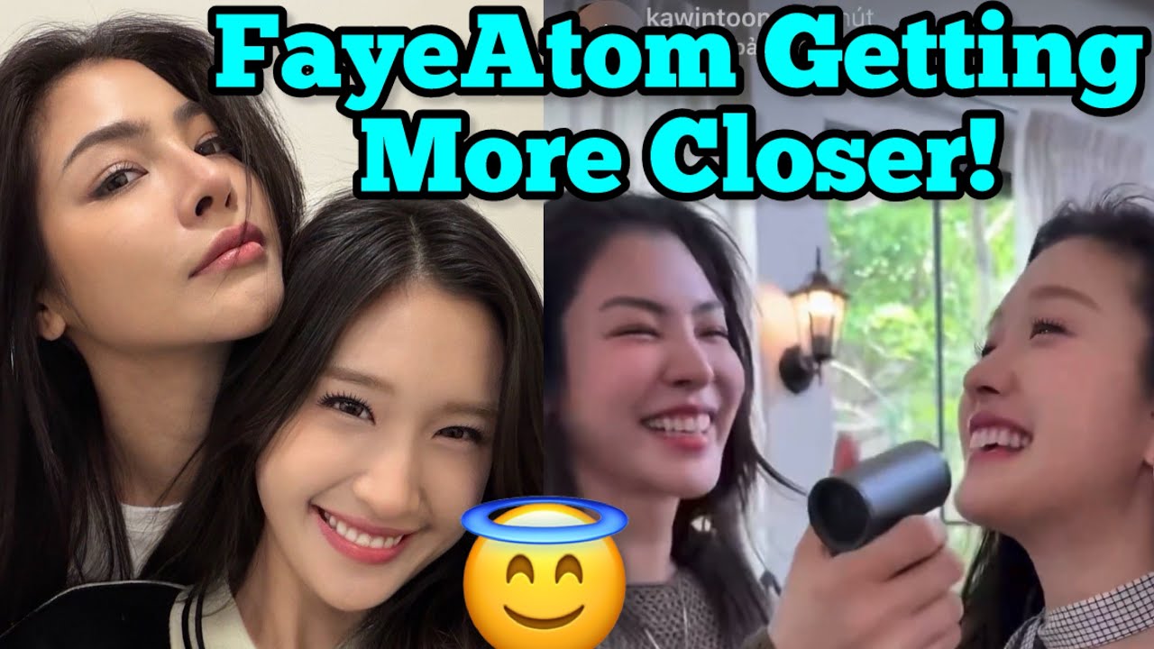 FayeAtom Getting Closer 😇 Faye For Vogue 🔥 Faye Peraya - YouTube