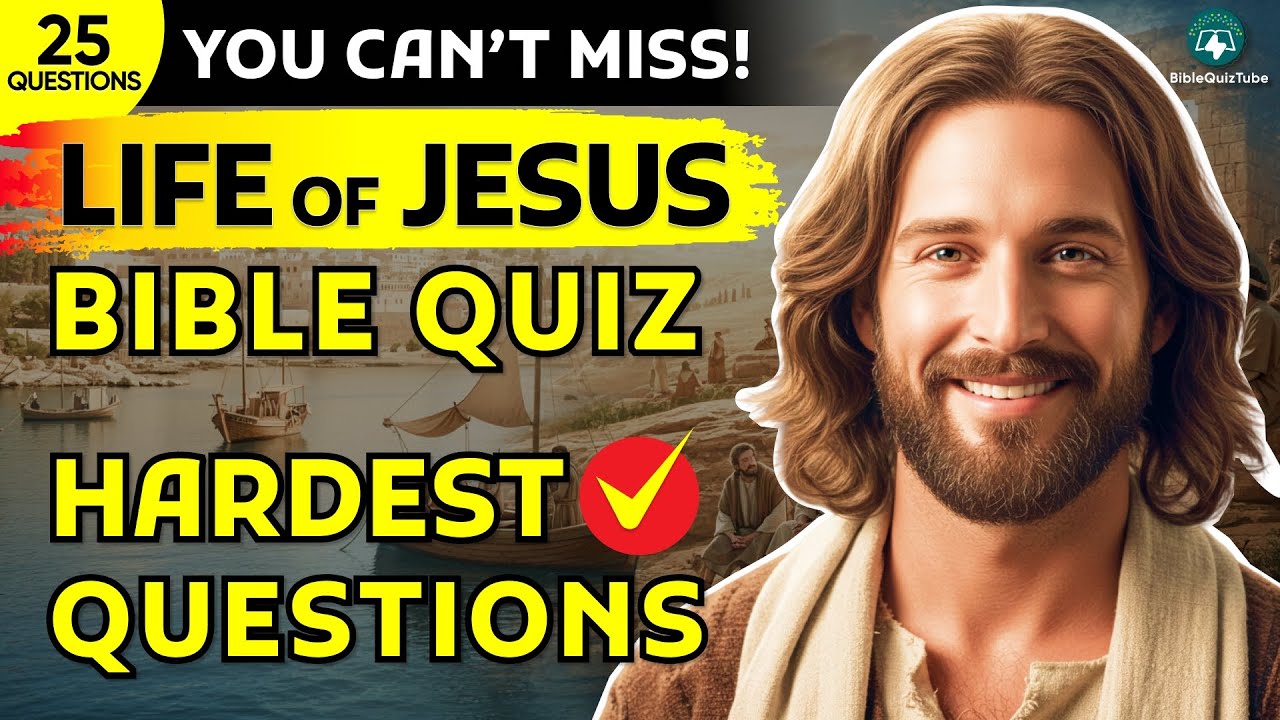 Life of Jesus Bible Quiz. 25 Questions & Answers To Test Your Bible ...