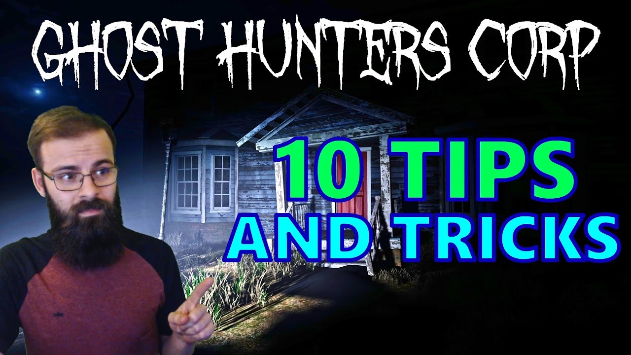 10 Tips and Tricks to improve at Ghost Hunters Corp - YouTube