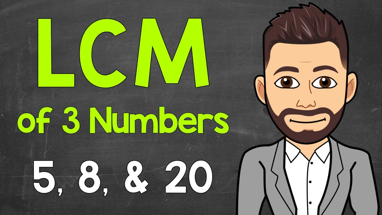 Least Common Multiple Of 3 Numbers LCM Of 3 Numbers Math With Mr J