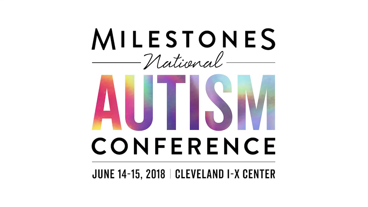 Milestones National Autism Conference, IX Center, 2018 - YouTube