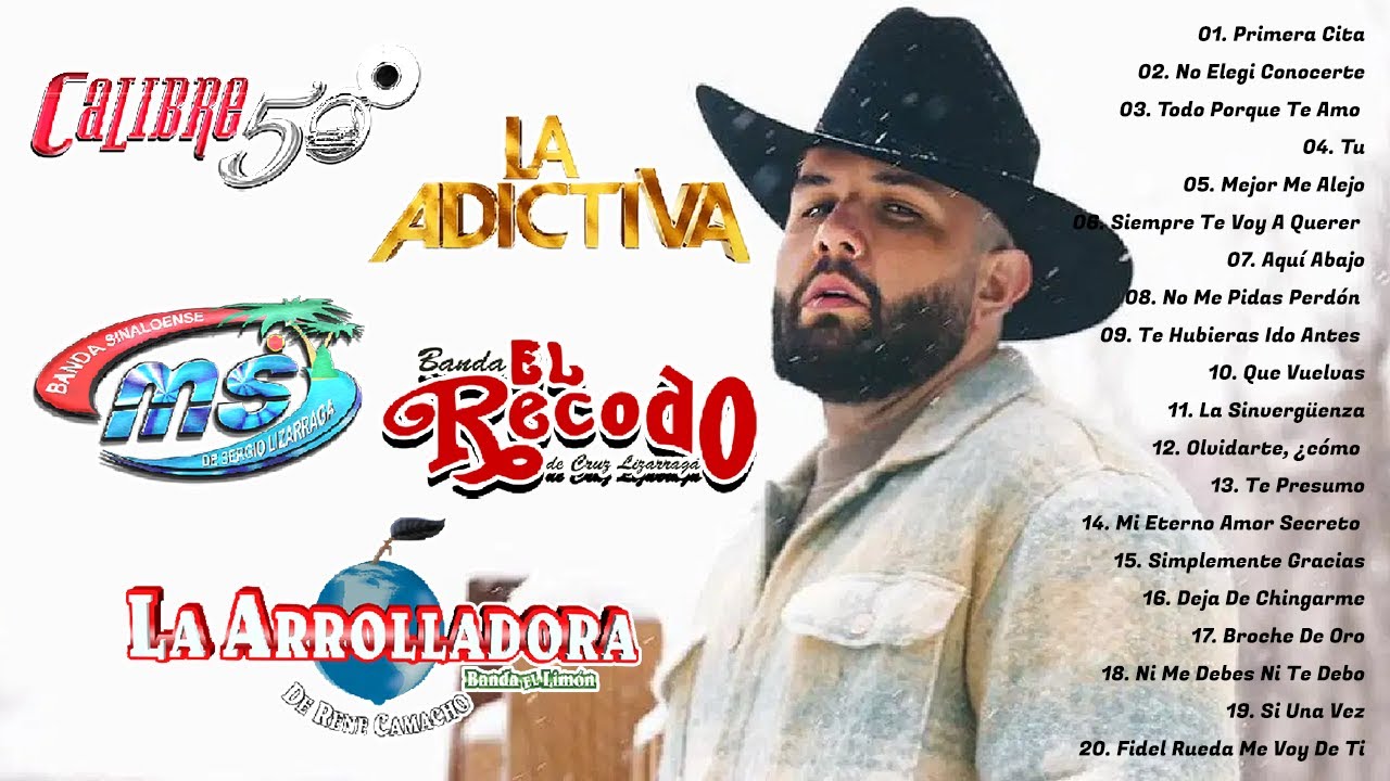 Carin Leon, Banda MS, La Adictiva,Calibre 50,Banda El Recodo Mix Bandas Románticas Lo Mas Nuevo ...