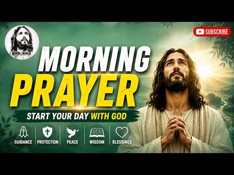 START YOUR DAY WITH GOD | Powerful Morning Prayer for New Beginnings, Strength & Guidance