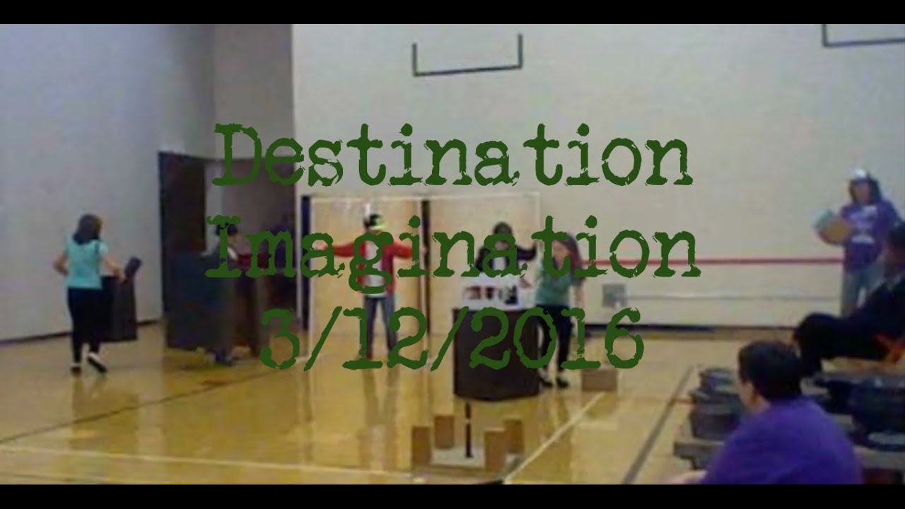 Destination Imagination - 3/12/2016 - Girard, Ohio - YouTube