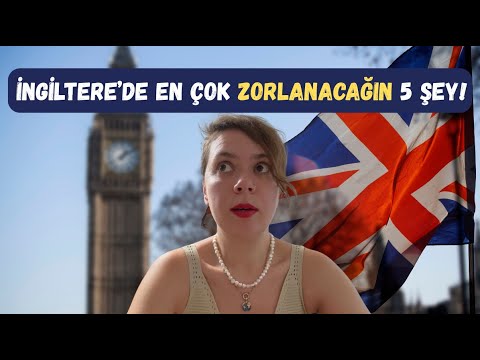 İngiltere'de sizi EN ÇOK ZORLAYACAK 5 Şey! Bunları Nasıl Aşacaksınız?(İngiltere'de Yaşam)
