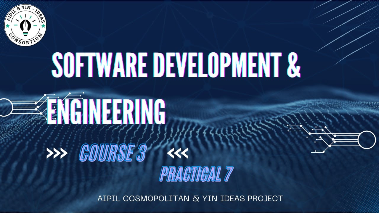 SOFTWARE DEVELOPMENT & ENGINEERING (practical 7) - YouTube