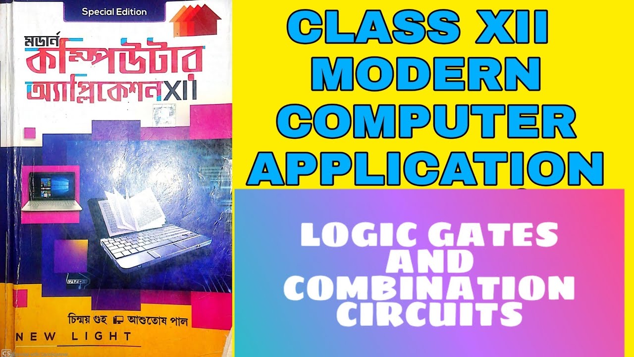 Logic Gates and Combination Circuits - 1st Chapter - Class XII Modern ...