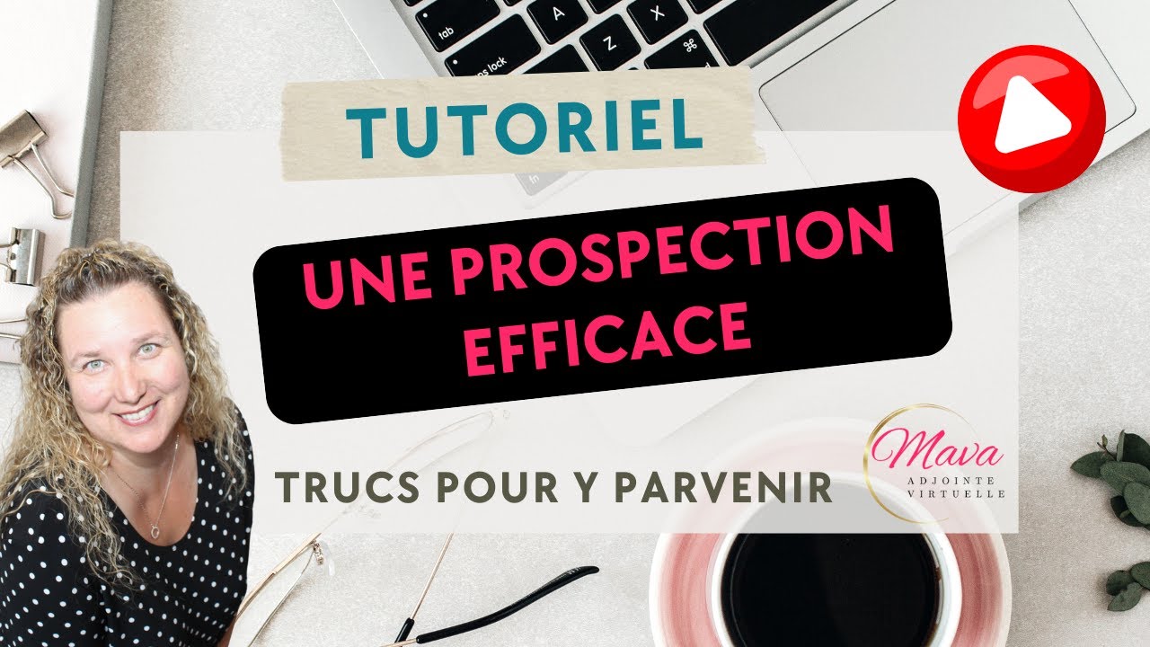 Trucs pour une prospection efficace - YouTube