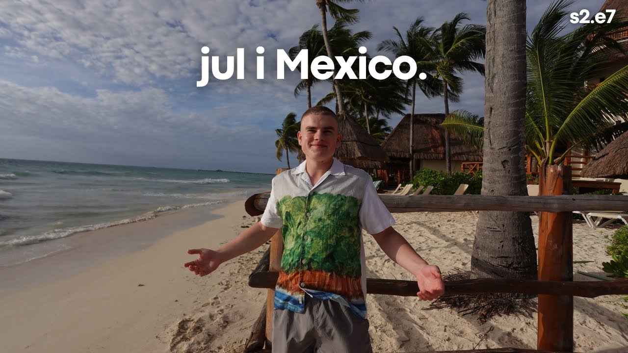 jeg fejrede jul i Mexico. ep.7 - YouTube