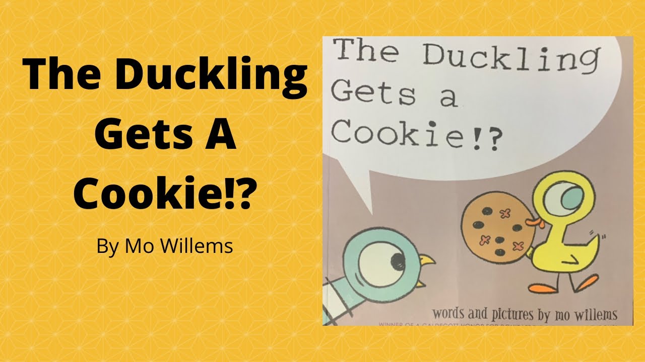 The Duckling Gets A Cookie!? By Mo Willems | Kids Read Aloud - YouTube