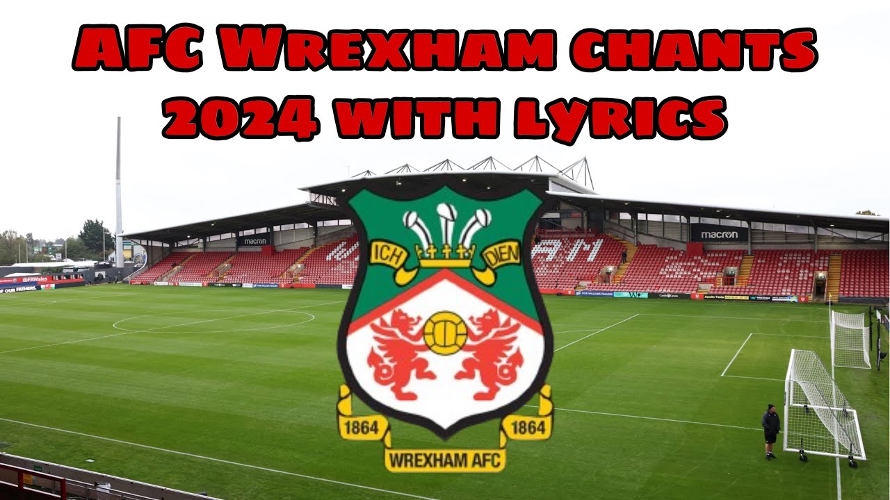 All AFC Wrexham Chants 23-24 With Lyrics - YouTube