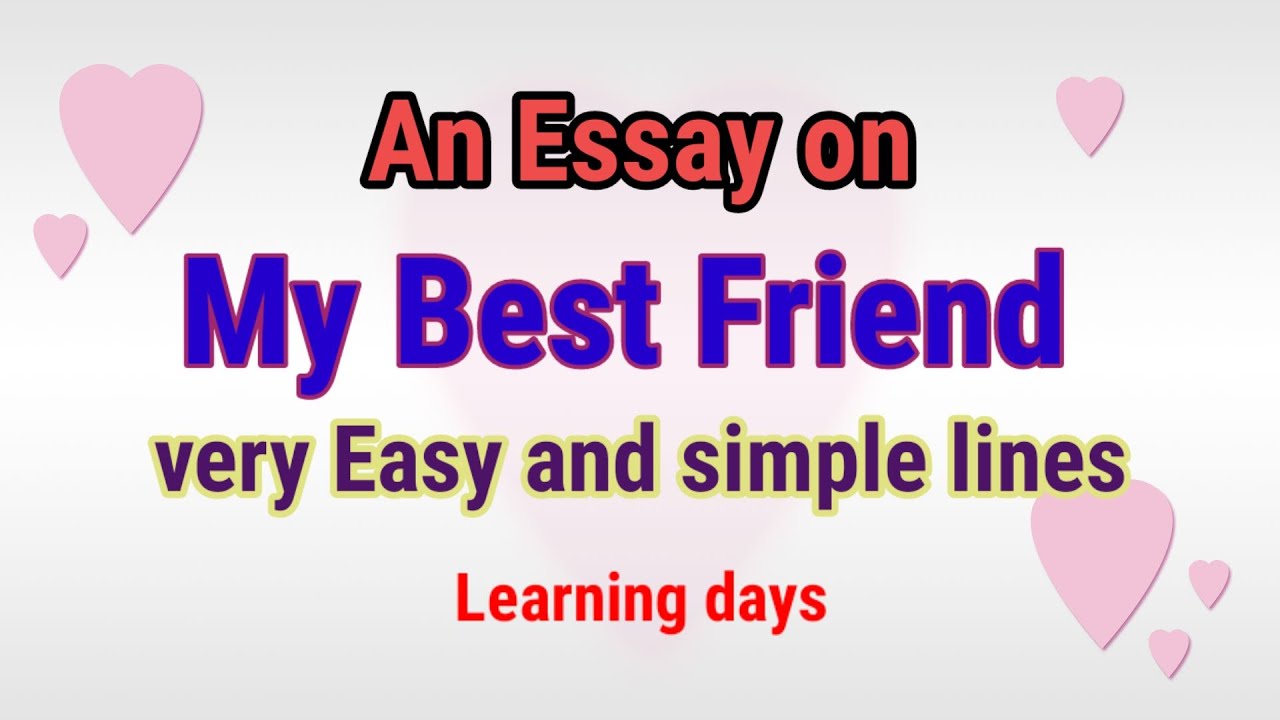 Short essay on My Best friend/ paragraph my best friend - YouTube