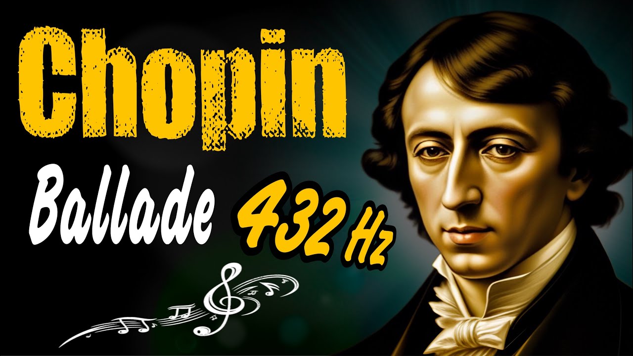 Chopin Ballade | 432 Hz | Art Background | Relaxing Music - YouTube