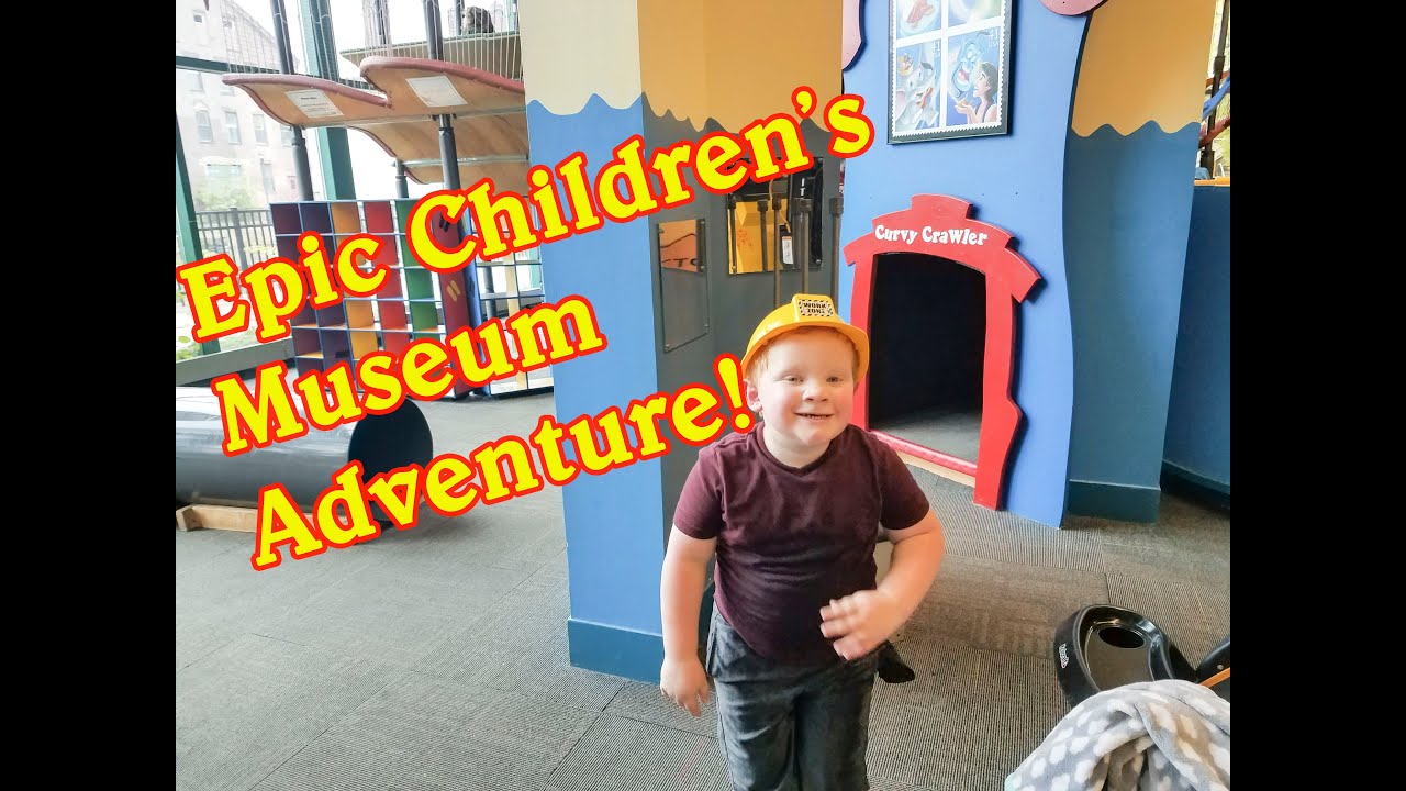 Epic Children's Museum Adventure - YouTube