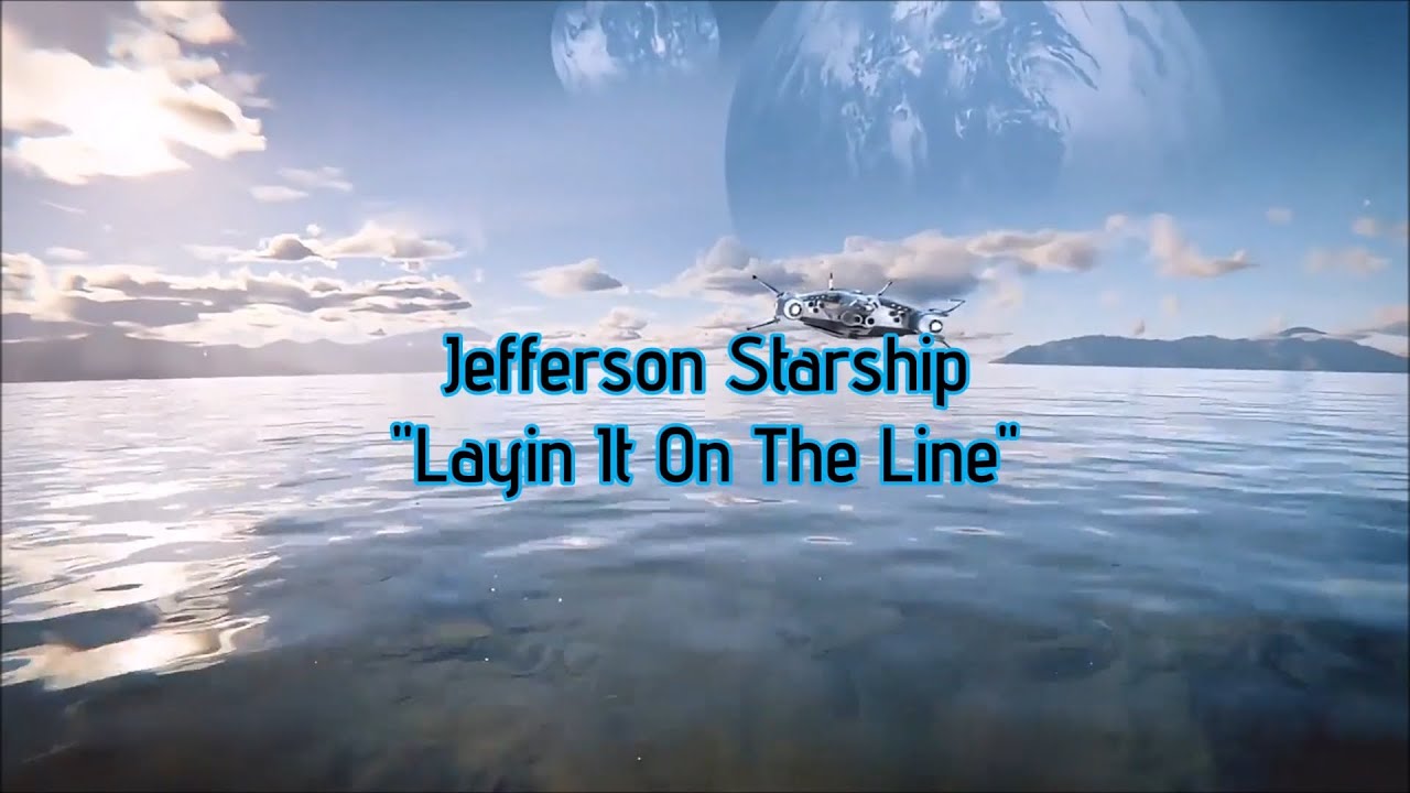 Jefferson Starship - "Layin It On The Line" HQ/With Onscreen Lyrics! - YouTube