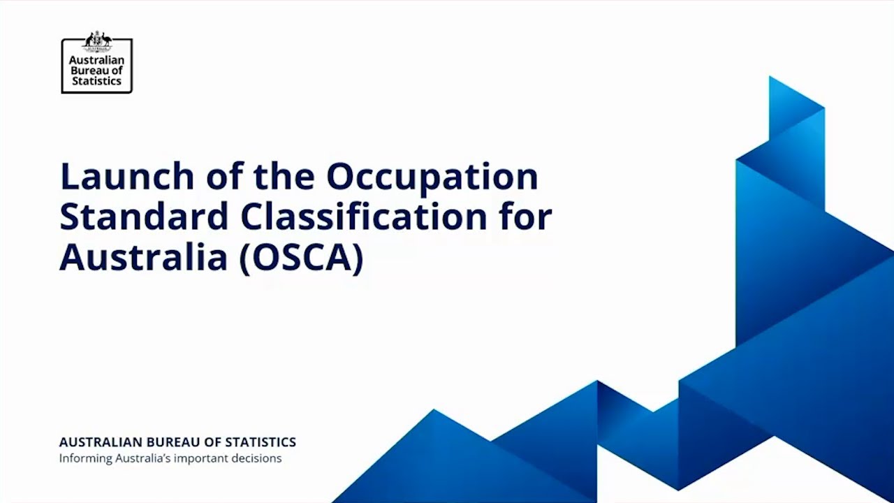 Occupation Standard Classification for Australia (OSCA) official launch ...