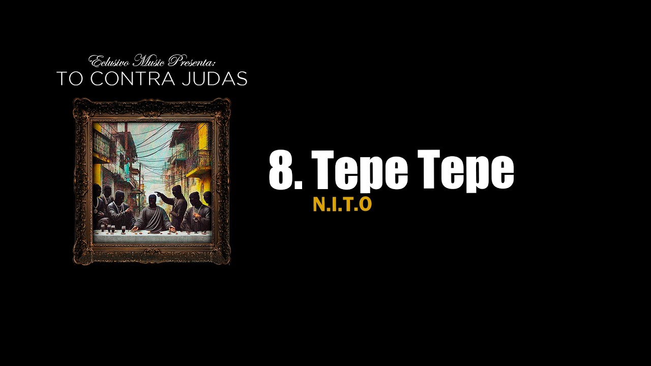N.I.T.O - Tepe Tepe - YouTube