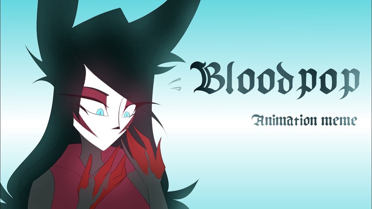 Bloodpop meme remake // loop // Animation meme ⌑ - YouTube