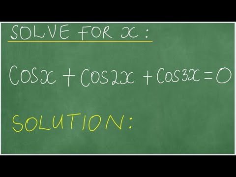 Grade12: Solve for x: cosx + cos2x + cos3x = 0 .General solution. IB ...