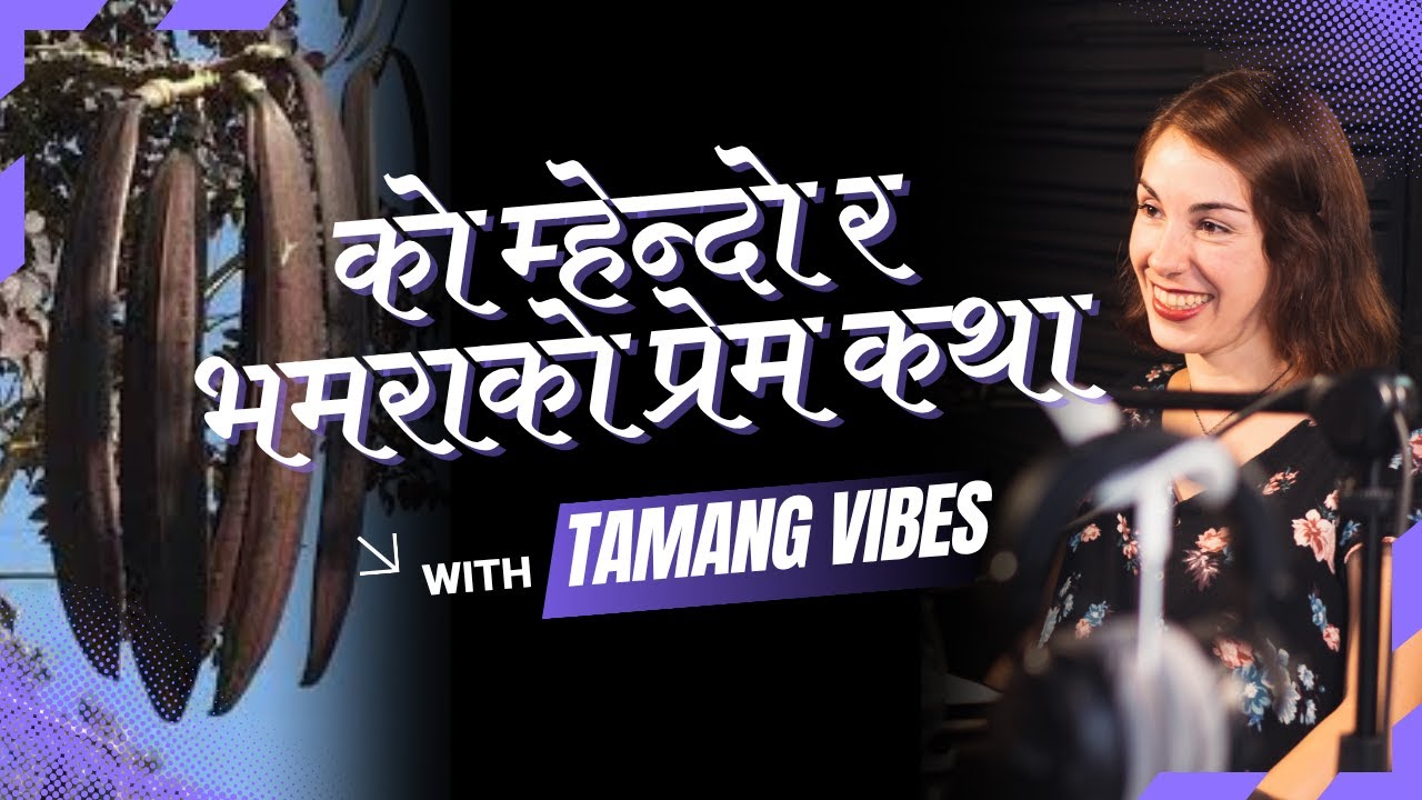 Why the Ko Mhendo Blooms at Night | Tamang Culture & Mythology - YouTube