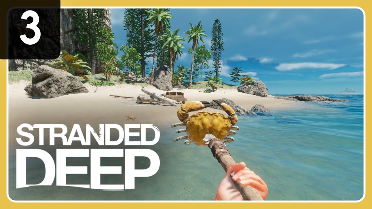 Stranded Deep #3 | Mudanza a nuestro nuevo hogar | Stranded Deep Gameplay Español - YouTube