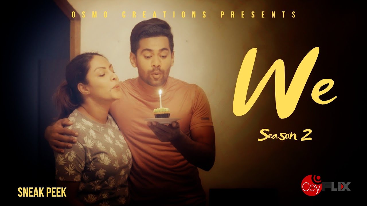 WE Season 2 | Sneak Peek 1 | @CeyFLiXSL - YouTube