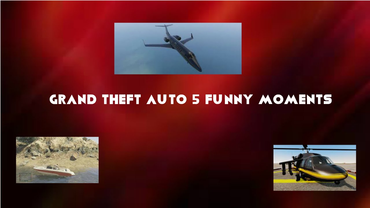 Grand Theft auto funny moments - YouTube