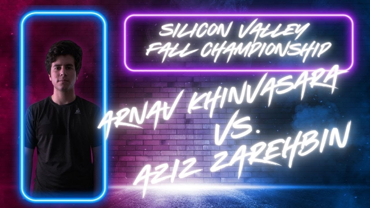 Arnav Khinvasara vs Aziz Zarehbin // Silicon Valley Championship U2500 ...