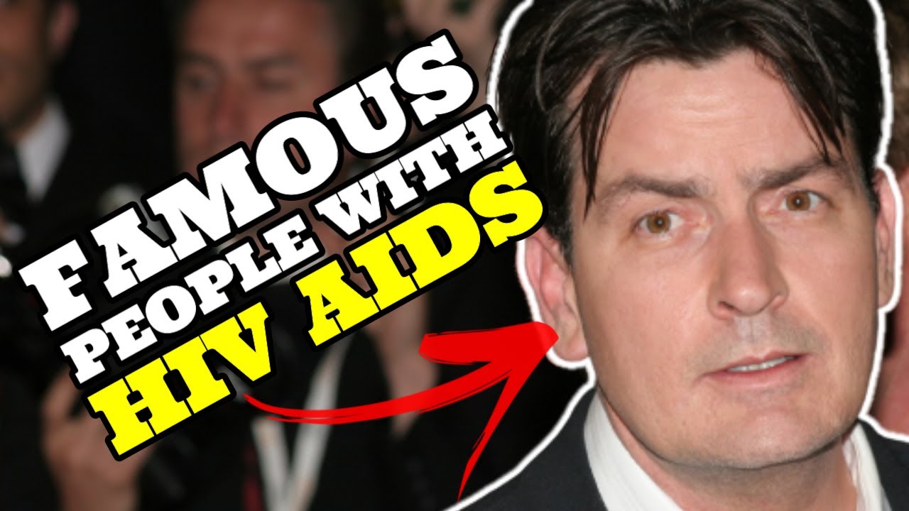 10 CELEBRITIES you didn't know had HIV AIDS - YouTube