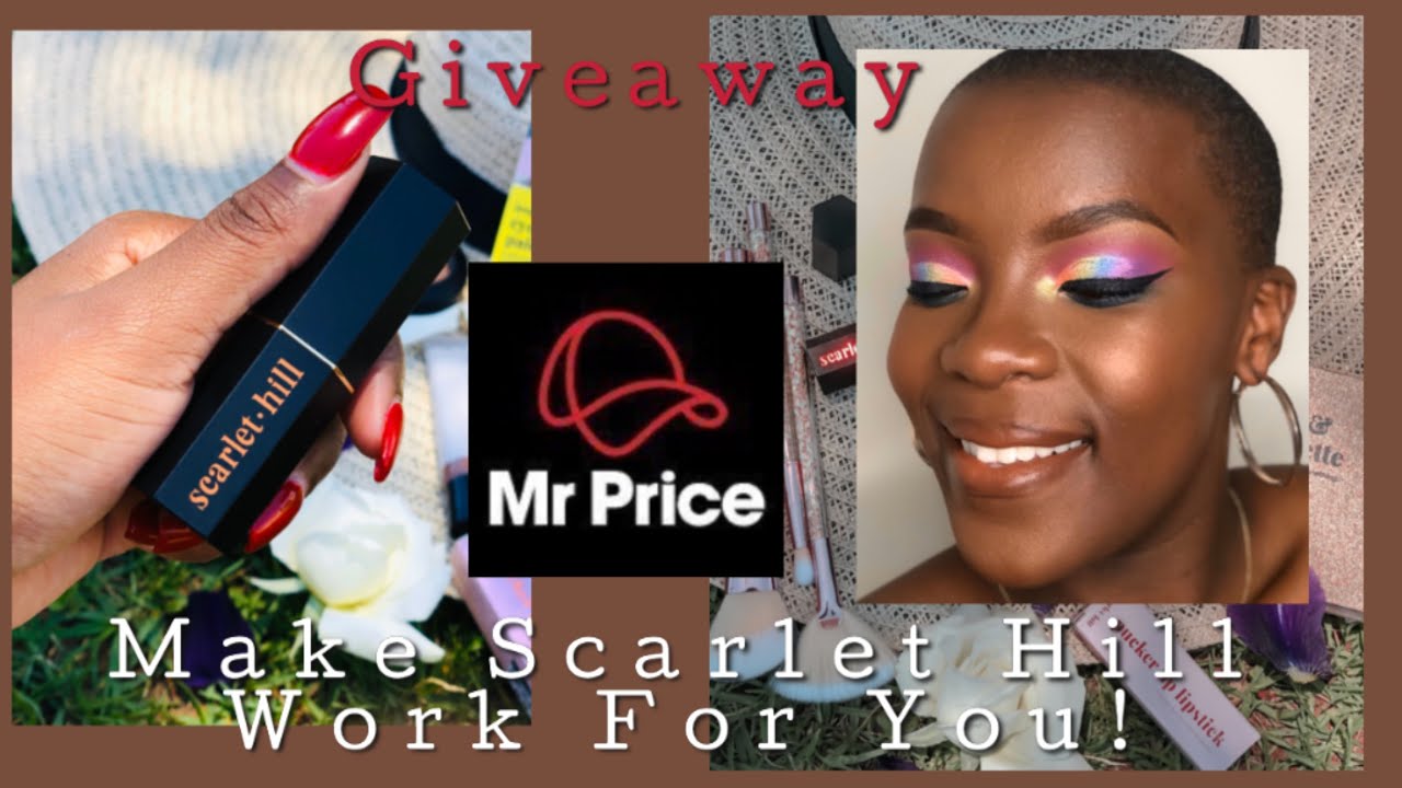 HERE’S HOW YOU CAN MAKE SCARLET HILL MAKEUP FROM MR PRICE WORK FOR YOU ...