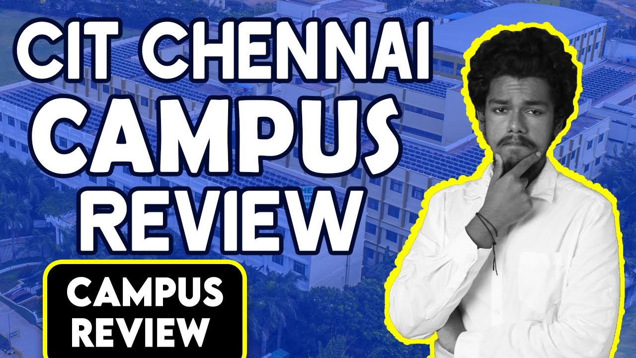 Chennai Institute of Technology Campus Review | Placement | Salary ...