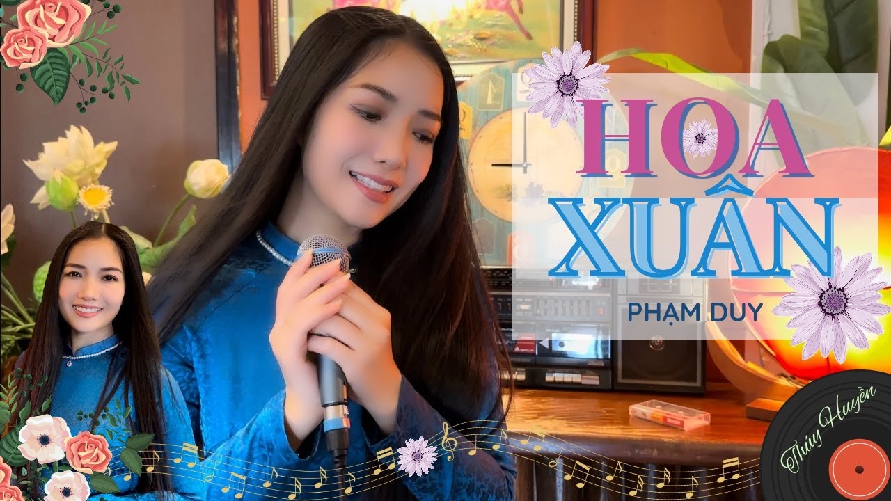 Hoa Xuân - Thúy Huyền | Bài Hát Lãng Mạn Nhất Về Mùa Xuân - YouTube