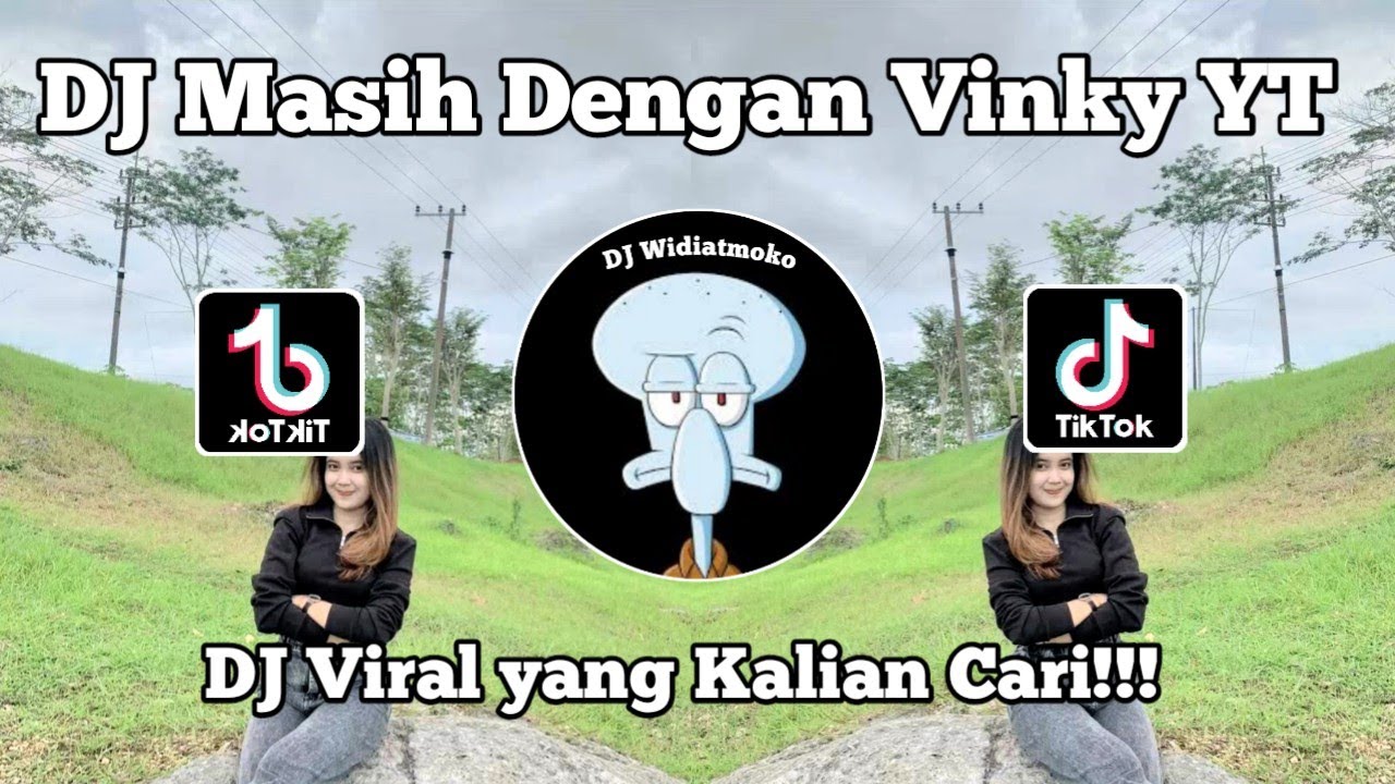 Dj Masih Dengan Vinky Yt Dj Mas Vinky Yt Viral Tik Tok Terbaru 2024