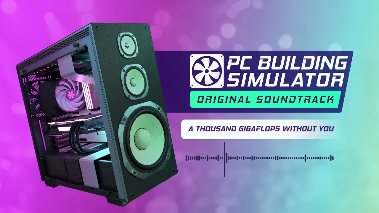PC Building Simulator C P U A Thousand GigaFLOPs Without You YouTube PC Building Simulator C P U A Thousand GigaFLOPs Without You YouTube