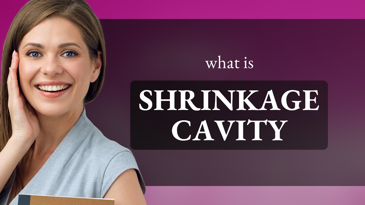 Understanding "Shrinkage Cavity" in Simple Terms - YouTube