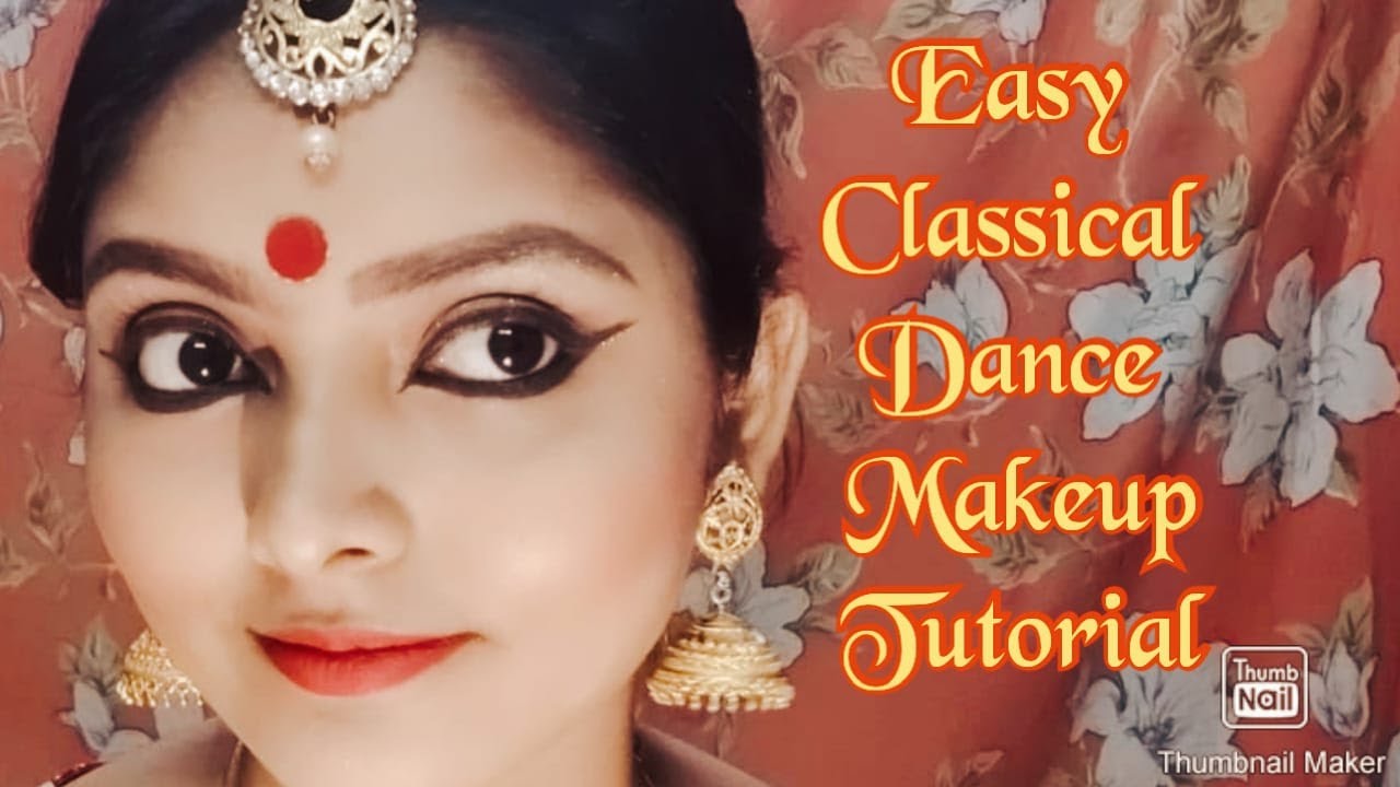 EASY DANCE MAKEUP TUTORIAL(BENGALI) ||নাচের জন্য সহজ সাজ|CLASSICAL ...