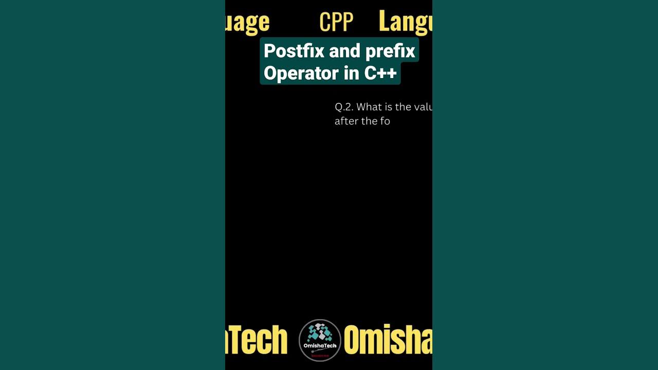 Postfix And Prefix Operator C Programming Shorts Viralomishatechcoperatorpostfix