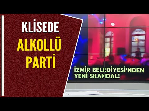 KLİSEDE ALKOLLÜ PARTİ