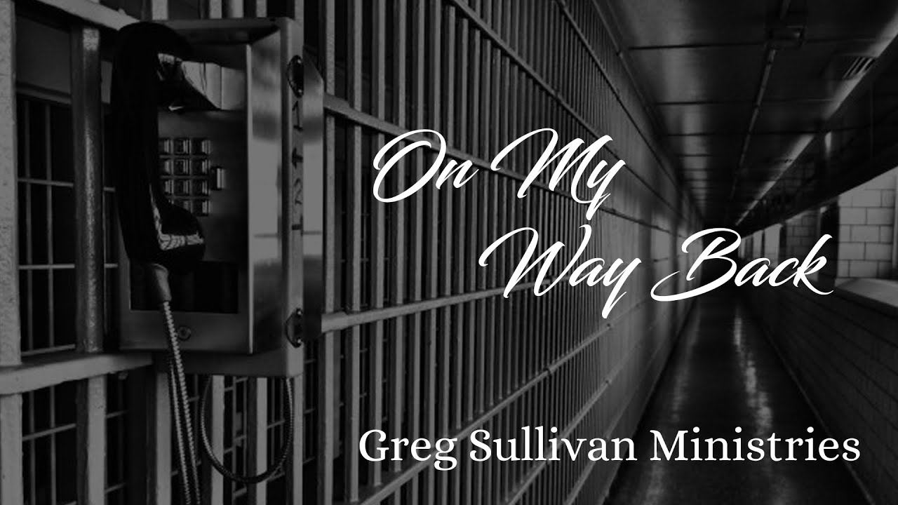 On My Way Back - Greg Sullivan - YouTube